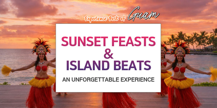 Experience Taotao Tasi in Guam: Sunset, Buffet, Cultural Show